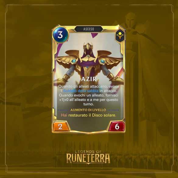 Legends of Runeterra - Nuovo campione: Azir - Naturalborngamers.it